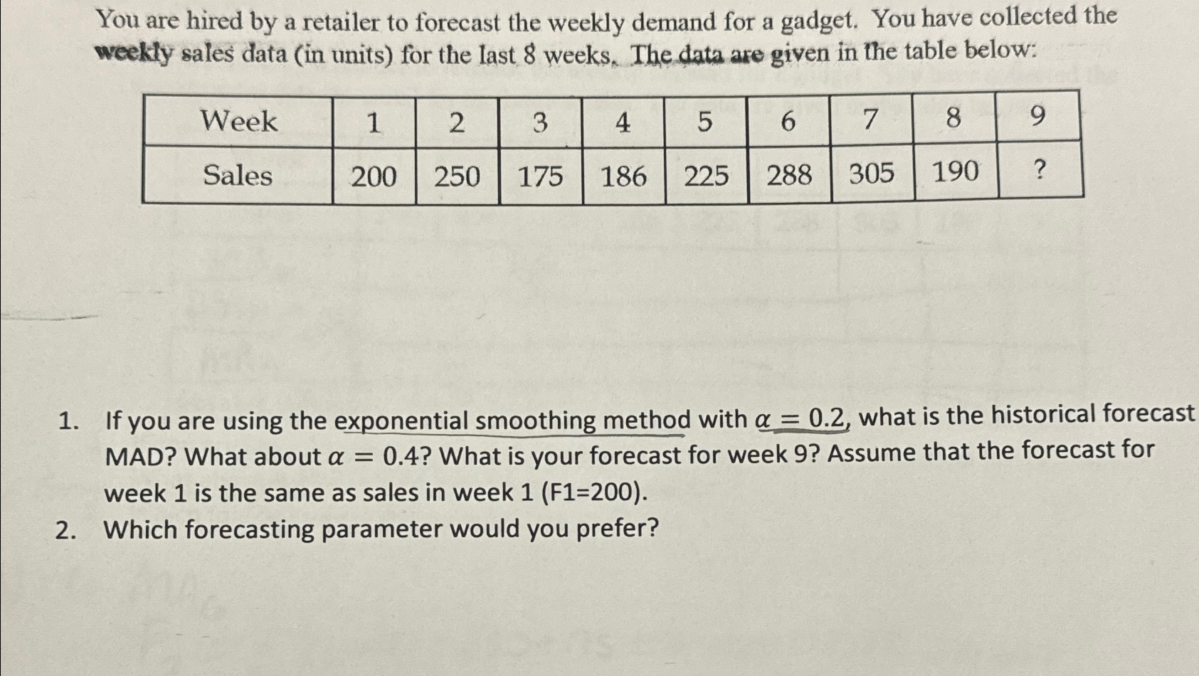 Solved You are hired by a retailer to forecast the weekly | Chegg.com
