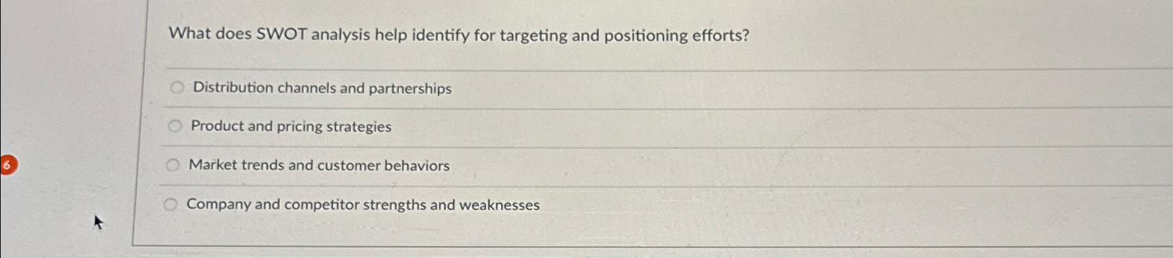 Solved What does SWOT analysis help identify for targeting | Chegg.com