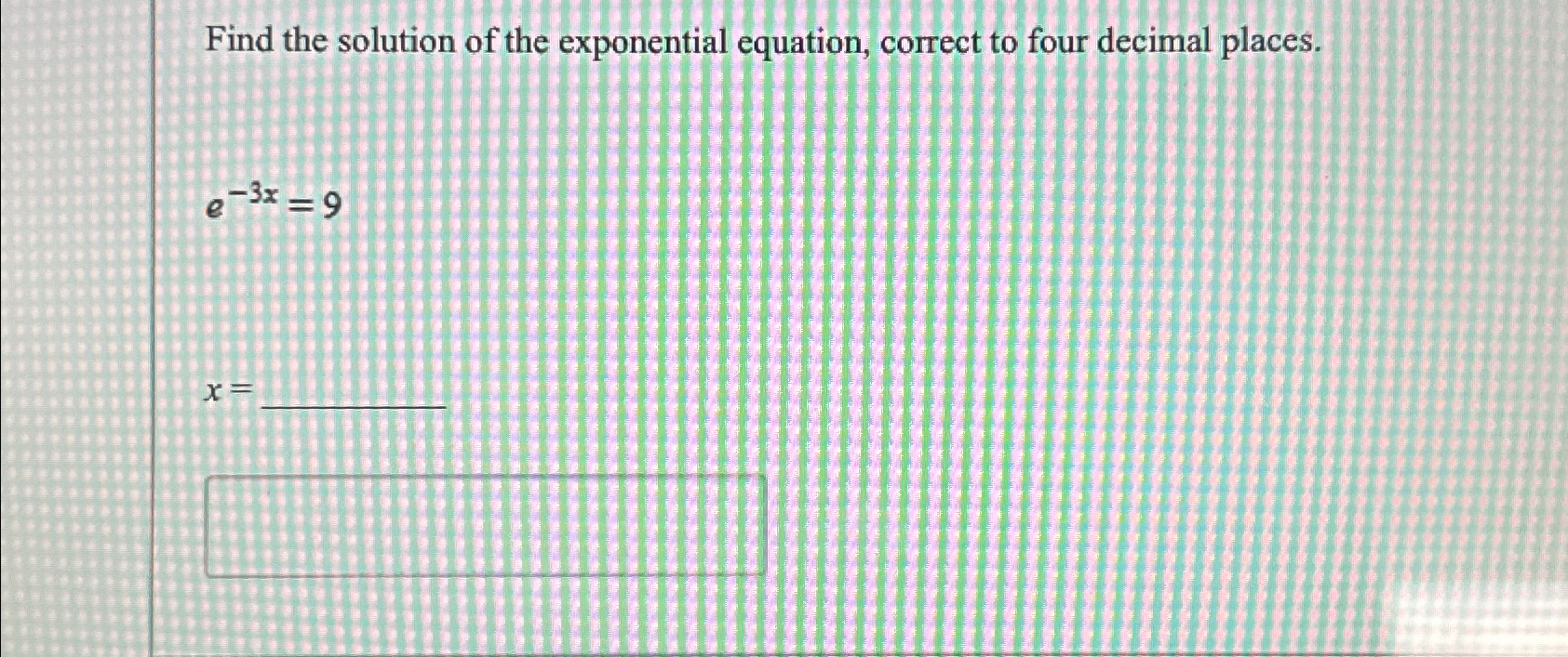 Solved Find the solution of the exponential equation, | Chegg.com
