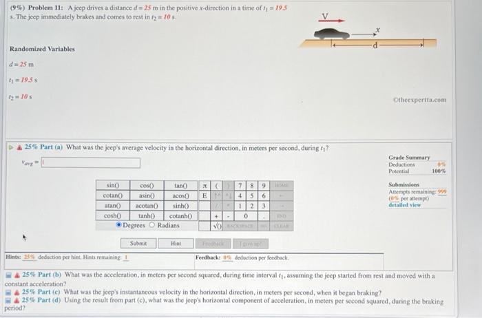 Solved (9\%) Problem 11: A jeep drives a distance d=25 m in | Chegg.com