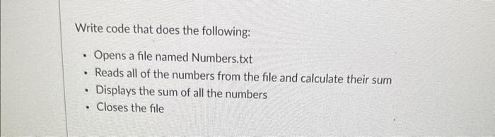 Solved Write code that does the following: - Opens a file | Chegg.com