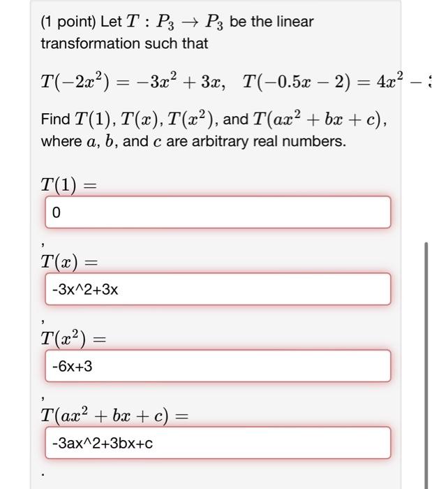 Solved (1 point) Let T:P3→P3 be the linear transformation | Chegg.com