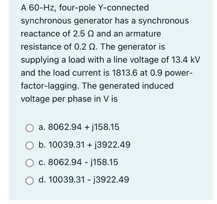 Solved A 60-Hz, four-pole Y-connected synchronous generator | Chegg.com