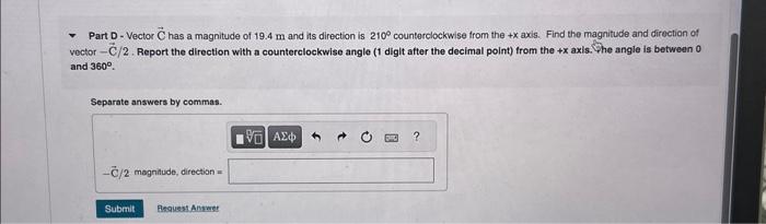 Solved Part D - Vector C has a magnitude of 19.4 m and its | Chegg.com