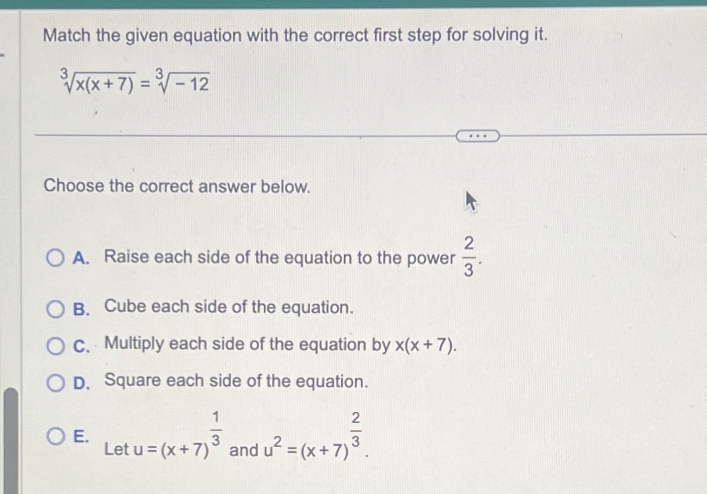 Solved Match the given equation with the correct first step | Chegg.com