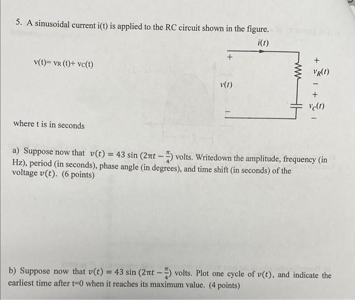 Solved 5. A sinusoidal current i(t) is applied to the RC | Chegg.com