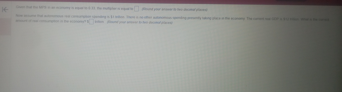 Solved Given that the MPS in an economy is equal to 0.33 , | Chegg.com