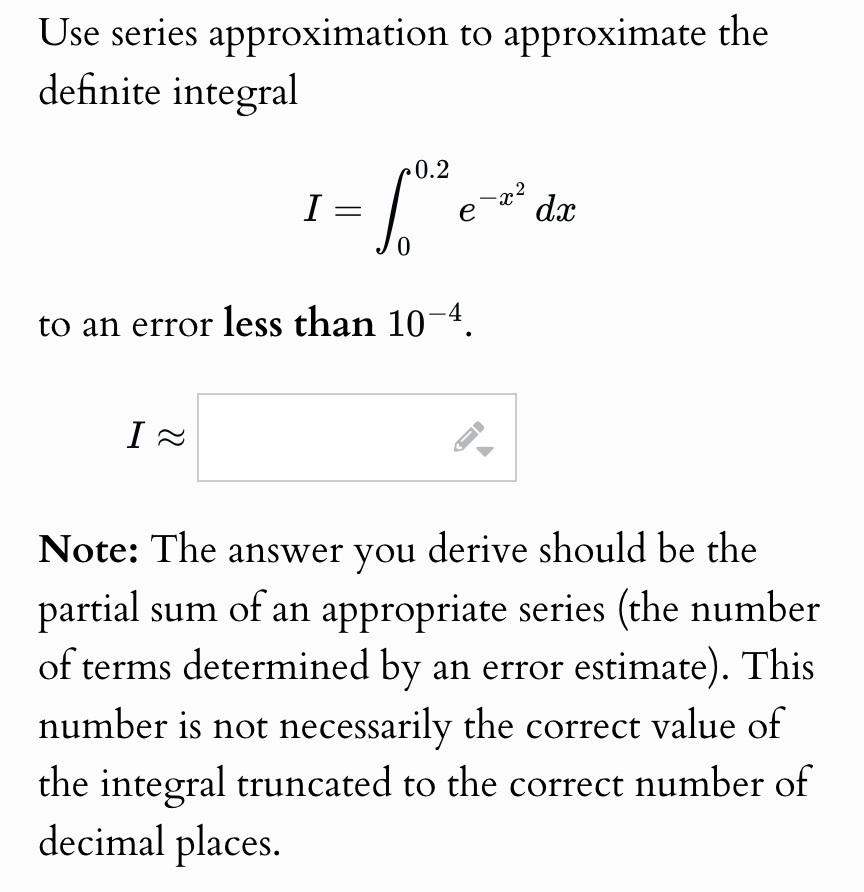 Solved Use series approximation to approximate thedefinite | Chegg.com Solved Use series approximation to approximate thedefinite | Chegg.com