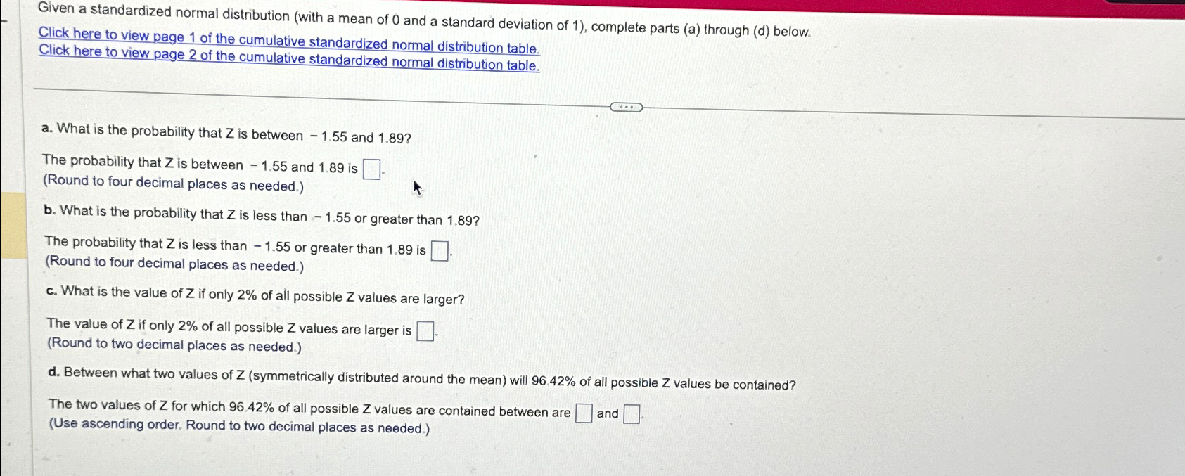 Solved Given a standardized normal distribution (with a mean | Chegg.com