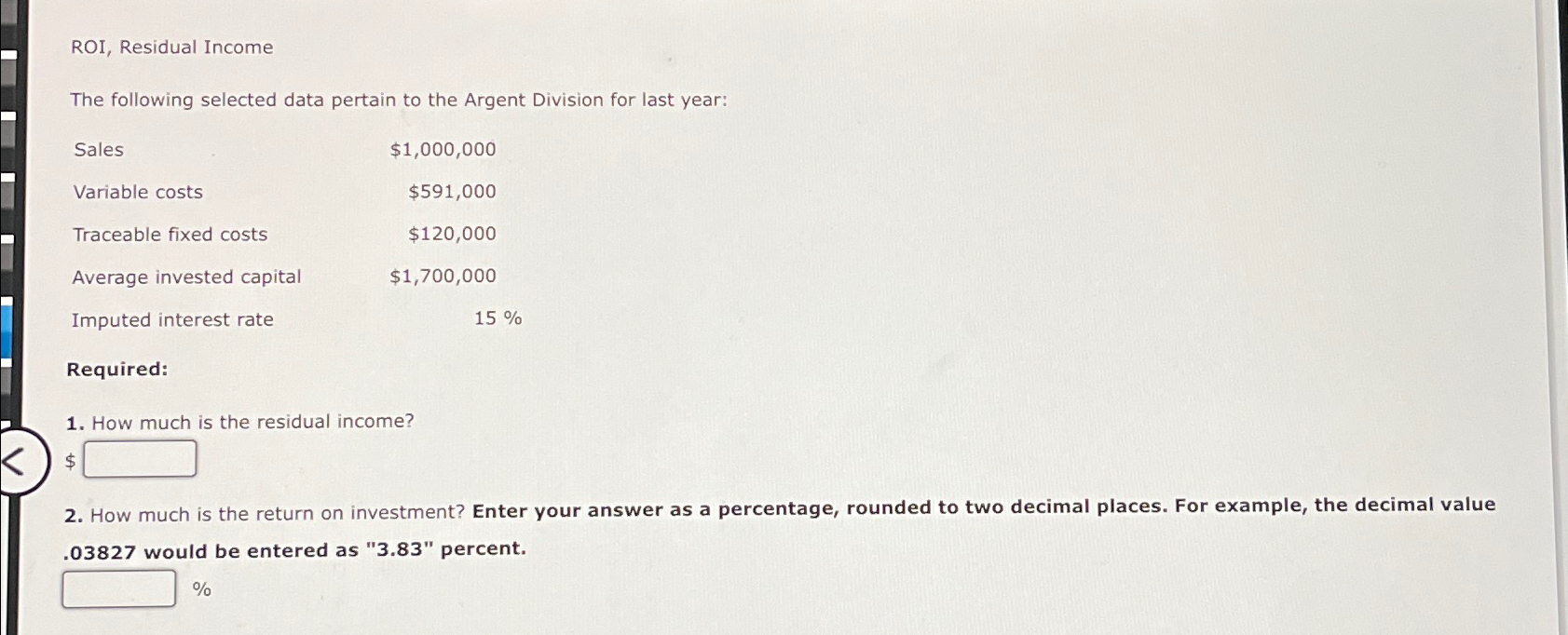 Solved ROI, Residual IncomeThe following selected data | Chegg.com