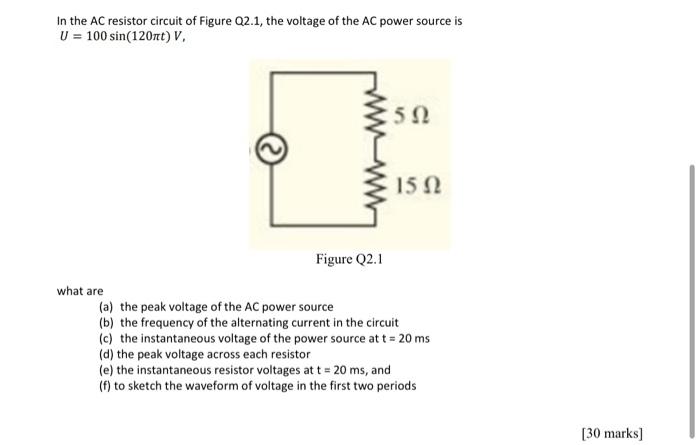 Solved In the AC resistor circuit of Figure Q2.1, the | Chegg.com