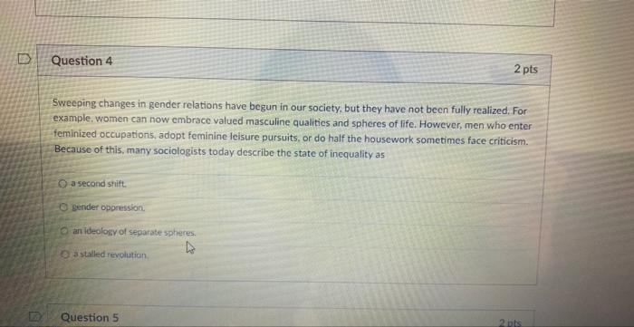 Sweeping changes in gender relations have begun in | Chegg.com