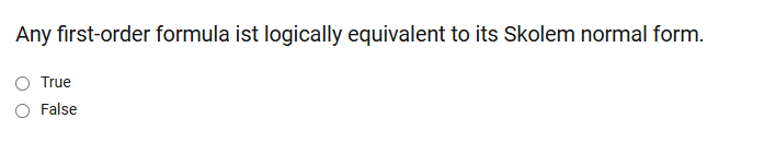 Solved Any first-order formula ist logically equivalent to | Chegg.com