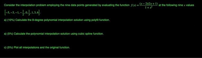 Solved Consider the interpolation problem employing the nine | Chegg.com