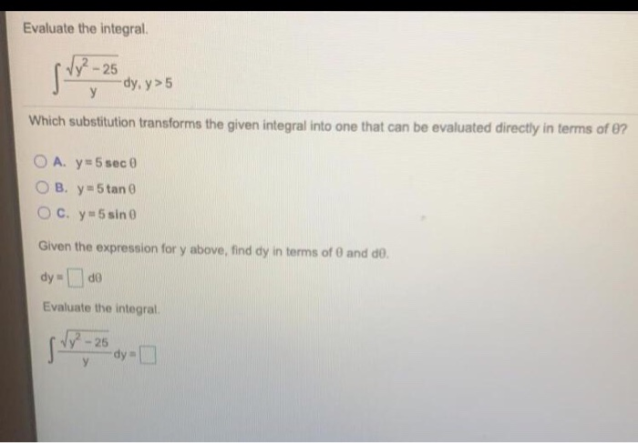 Solved Evaluate the integral. pwy? - 25 dy, y> Which | Chegg.com