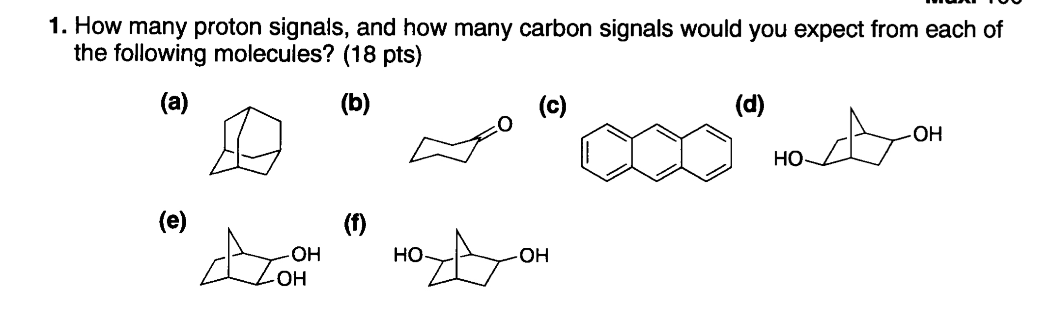 Solved How many proton signals, and how many carbon signals | Chegg.com Solved How many proton signals, and how many carbon signals | Chegg.com