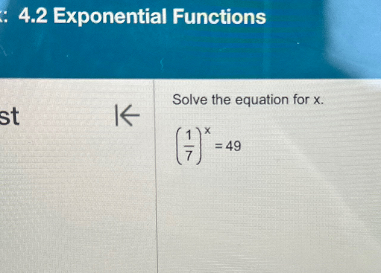 Solved 4.2 ﻿Exponential FunctionsSolve the equation for | Chegg.com