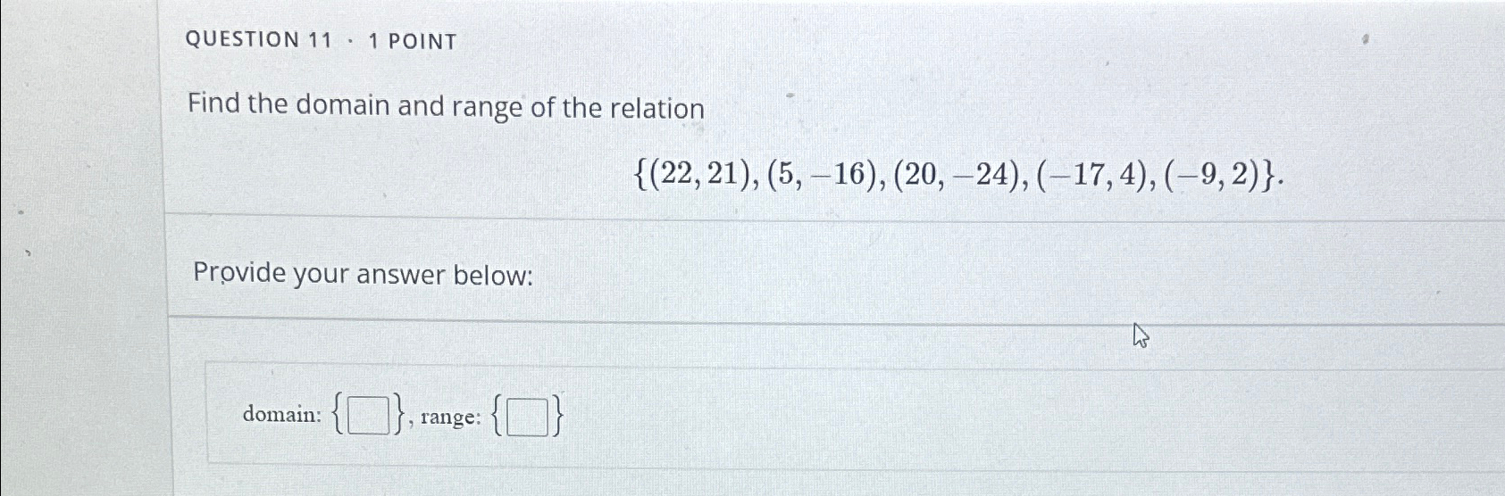 Solved QUESTION 11 - 1 ﻿POINTFind the domain and range of | Chegg.com