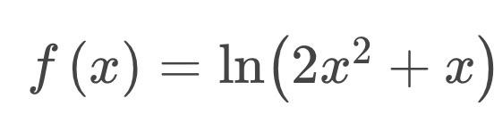 Solved f(x)=ln(2x2+x) | Chegg.com