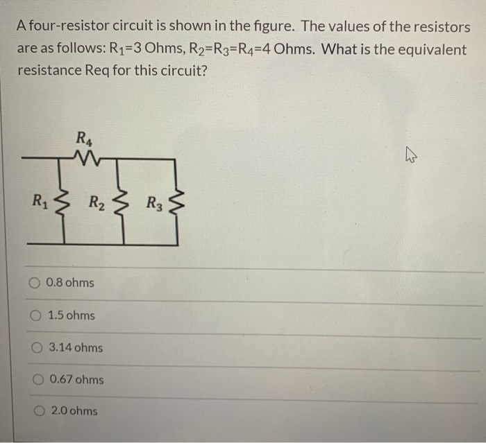 Solved A four-resistor circuit is shown in the figure. The | Chegg.com