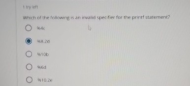 Solved 1 ﻿tryleftWhich of the following is an invalid | Chegg.com