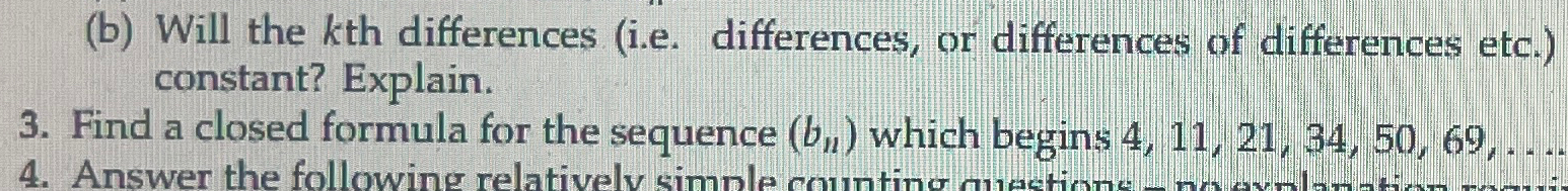 Solved 3. ﻿Find a closed formula for the sequence (bn) | Chegg.com