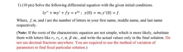 Solved 1) ( 10pts) Solve the following differential equation | Chegg.com