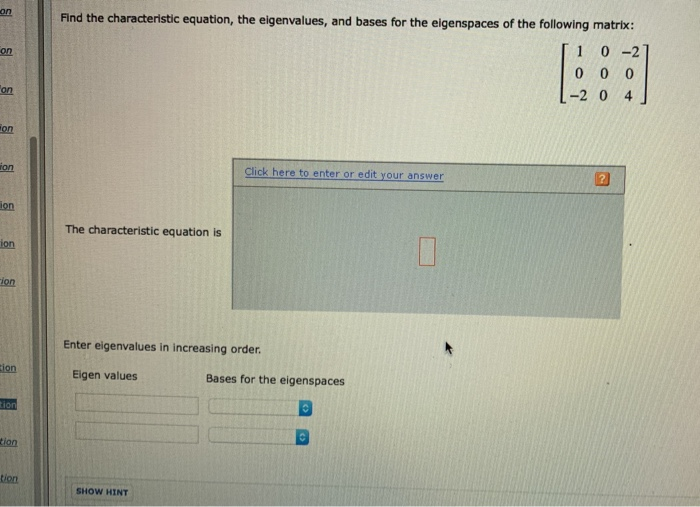 Solved Find the characteristic equation, the eigenvalues, | Chegg.com