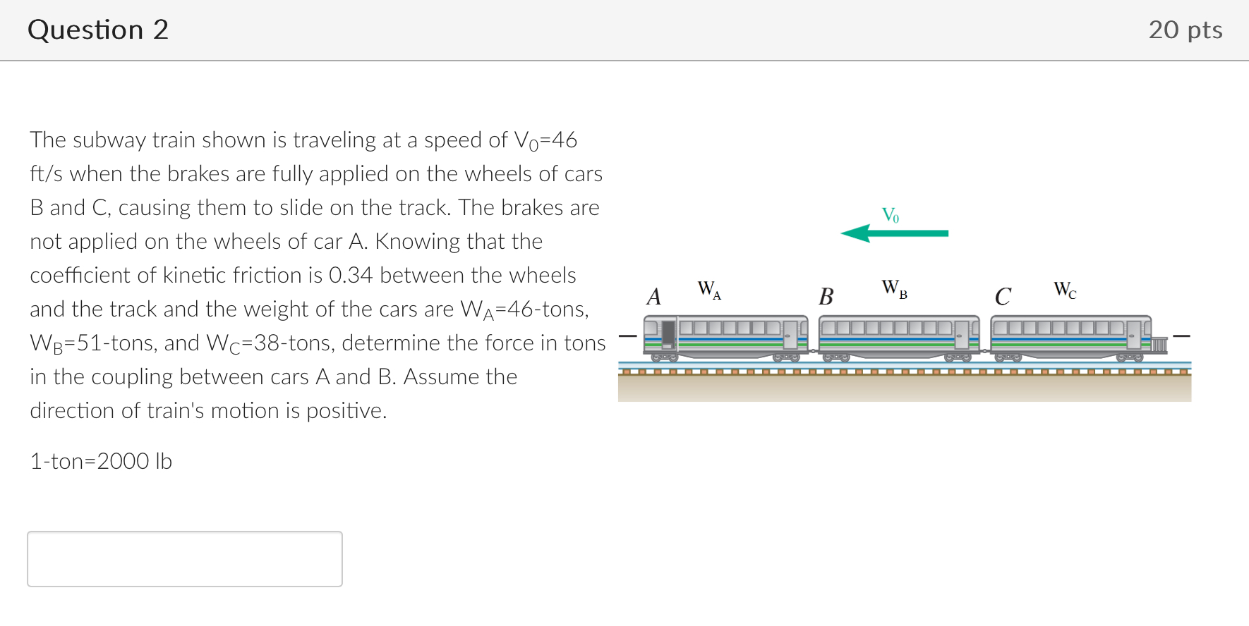 Solved Question 2 ﻿The subway train shown is traveling at a | Chegg.com