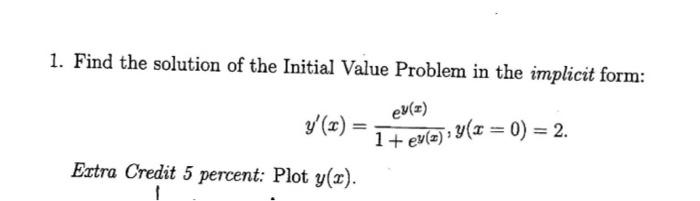 Solved Find the solution of the Initial Value Problem in the | Chegg.com
