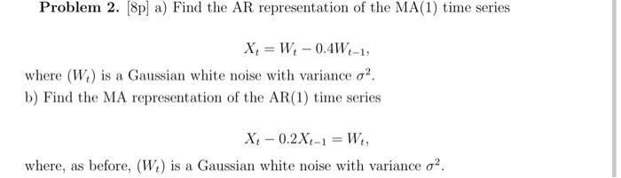 Solved a) Find the AR representation of the MA(1) time | Chegg.com