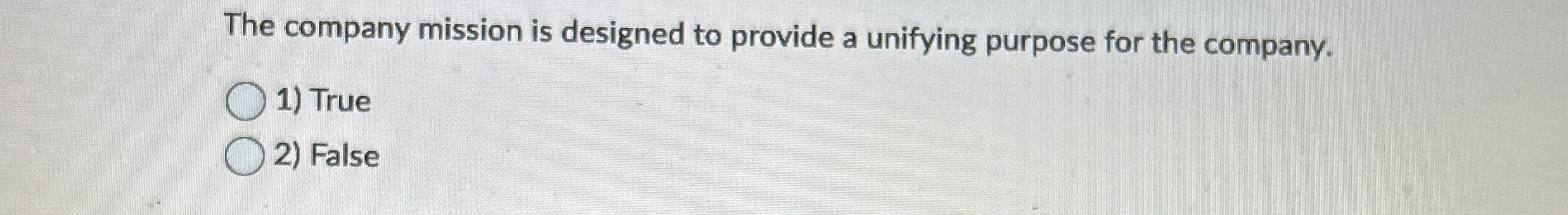 Solved The company mission is designed to provide a unifying | Chegg.com