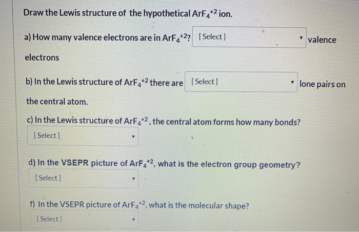 Solved Draw the Lewis structure of the hypothetical ArF4+2 | Chegg.com