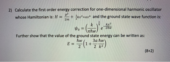 Solved 2 Calculate The First Order Energy Correction For