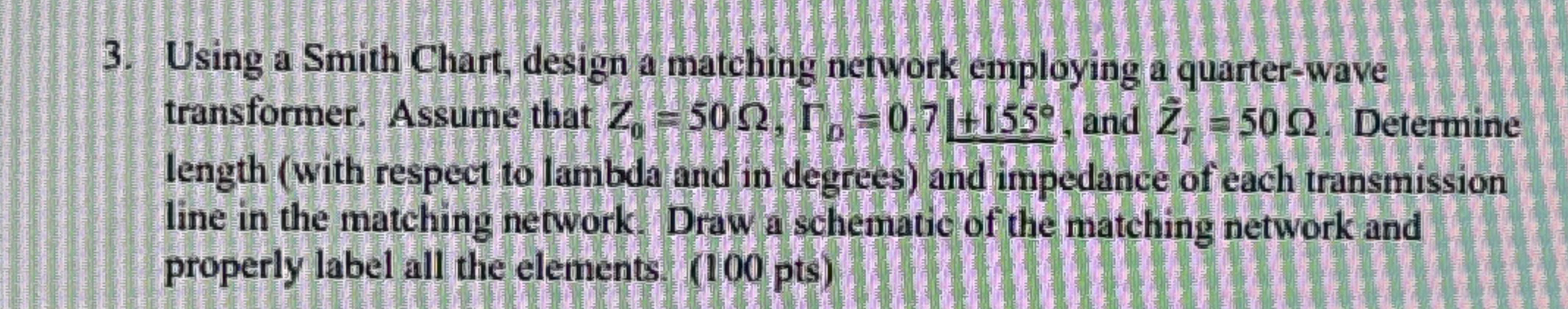 Using a Smith Chart, design a matching network | Chegg.com