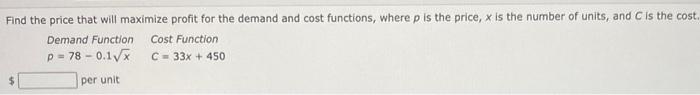Solved Find the price that will maximize profit for the | Chegg.com