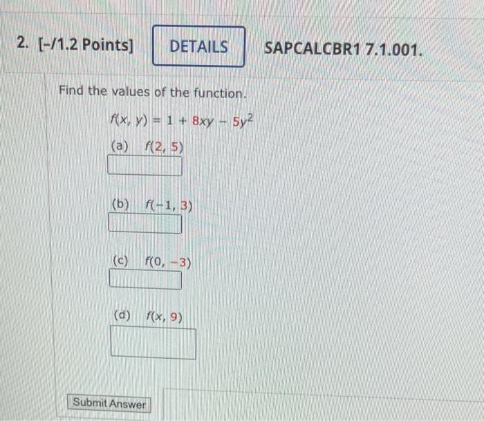 Solved Find The Values Of The Function F X Y 1 8xy−5y2 A