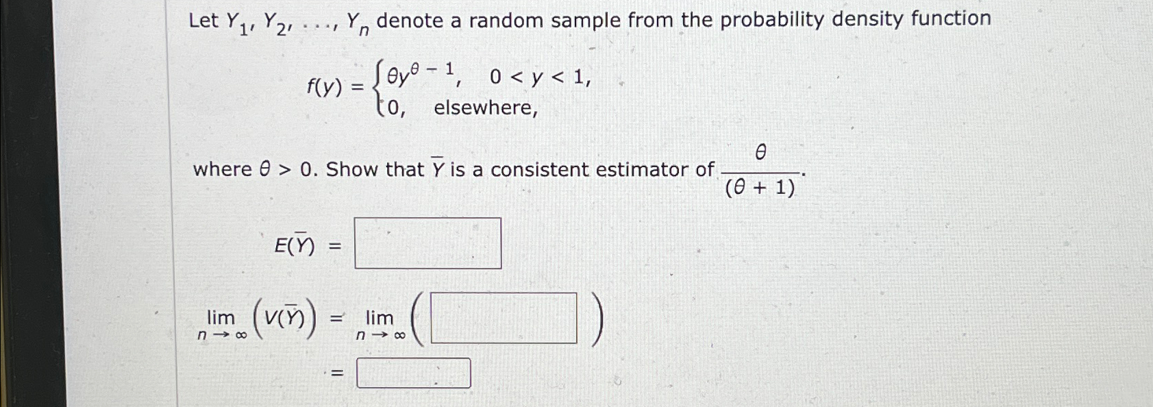 Solved Let Y1,Y2,dots,Yn denote a random sample from the | Chegg.com Solved Let Y1,Y2,dots,Yn denote a random sample from the | Chegg.com
