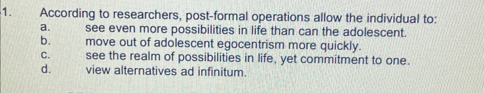 Solved According to researchers, post-formal operations | Chegg.com