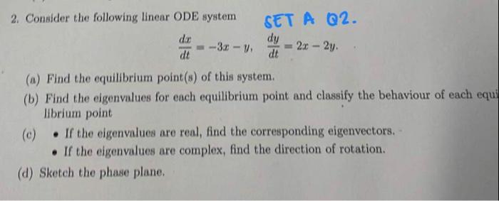 Solved 2. Consider the following linear ODE system SET A Q2. | Chegg.com