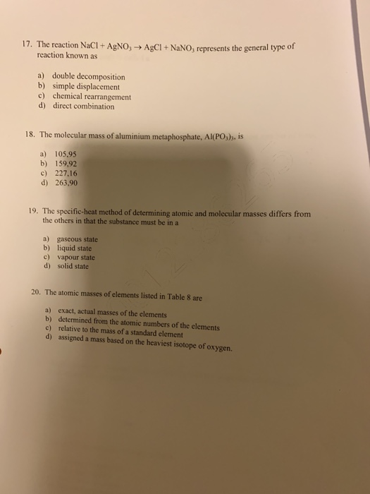 Solved 17. The reaction NaCl + AgNO, reaction known as AgCl | Chegg.com