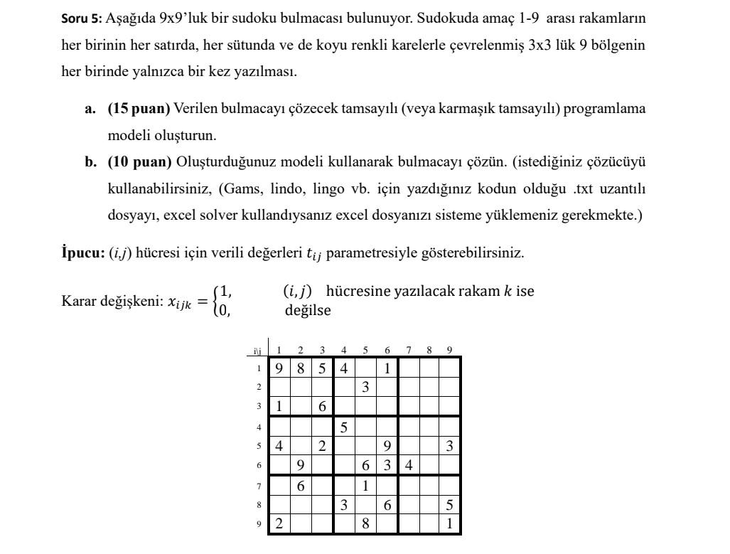 Solved Soru 5: Aşağıda 9x9'luk bir sudoku bulmacası | Chegg.com