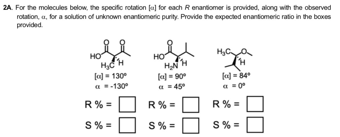 Solved 2A. ﻿For the molecules below, the specific rotation α | Chegg.com
