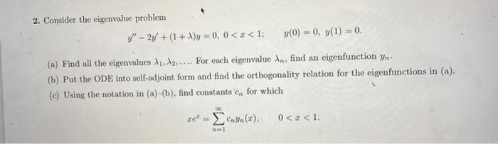 Solved 2. Consider the eigenvalue problem y" - 2y + (1 + | Chegg.com
