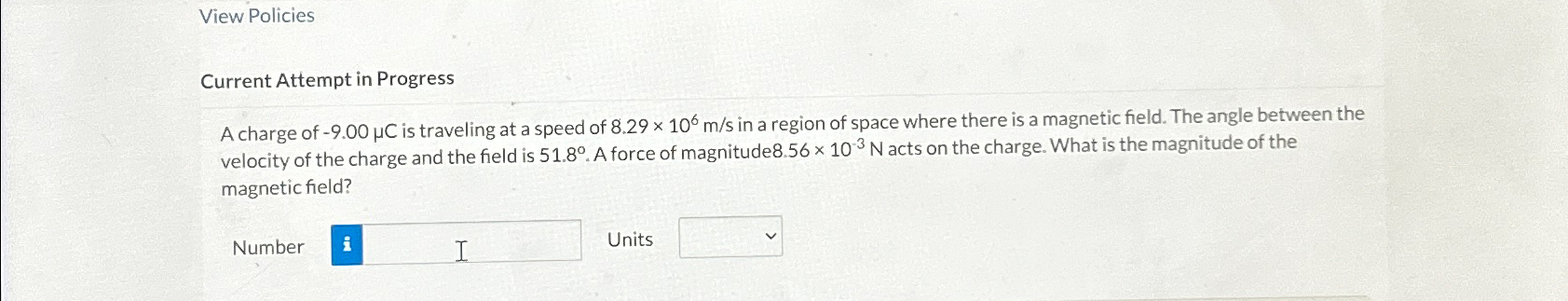 Solved View PoliciesCurrent Attempt in ProgressA charge of | Chegg.com