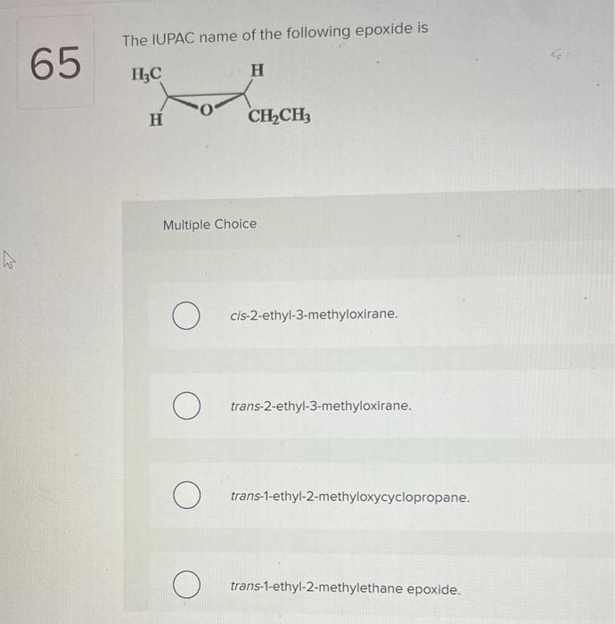 Solved The IUPAC name of the following epoxide is Multiple | Chegg.com