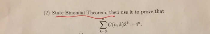 Solved (2) State Binomial Theorem, then use it to prove that | Chegg.com