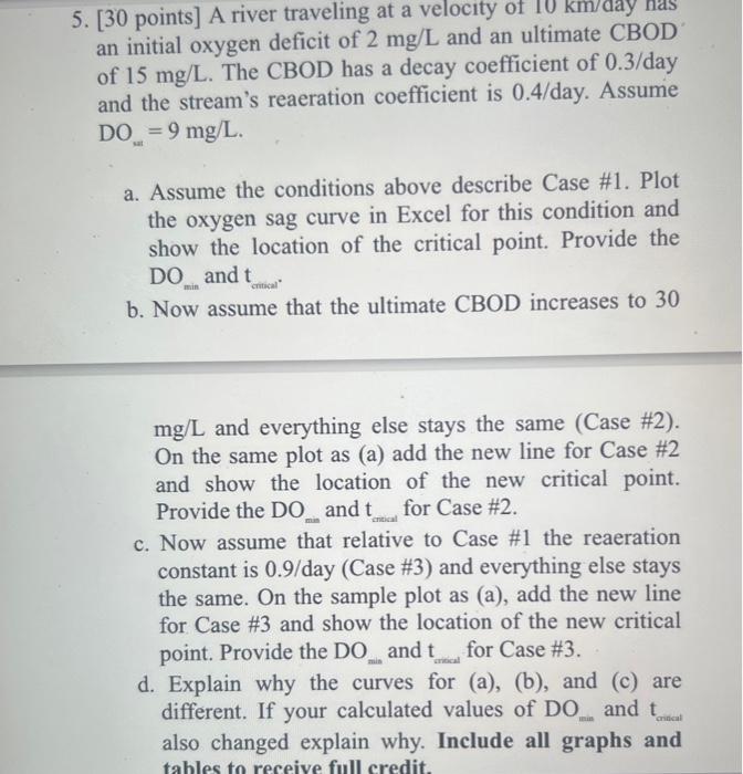 Solved 5. [ 30 points] A river traveling at a velocity of 10 | Chegg.com