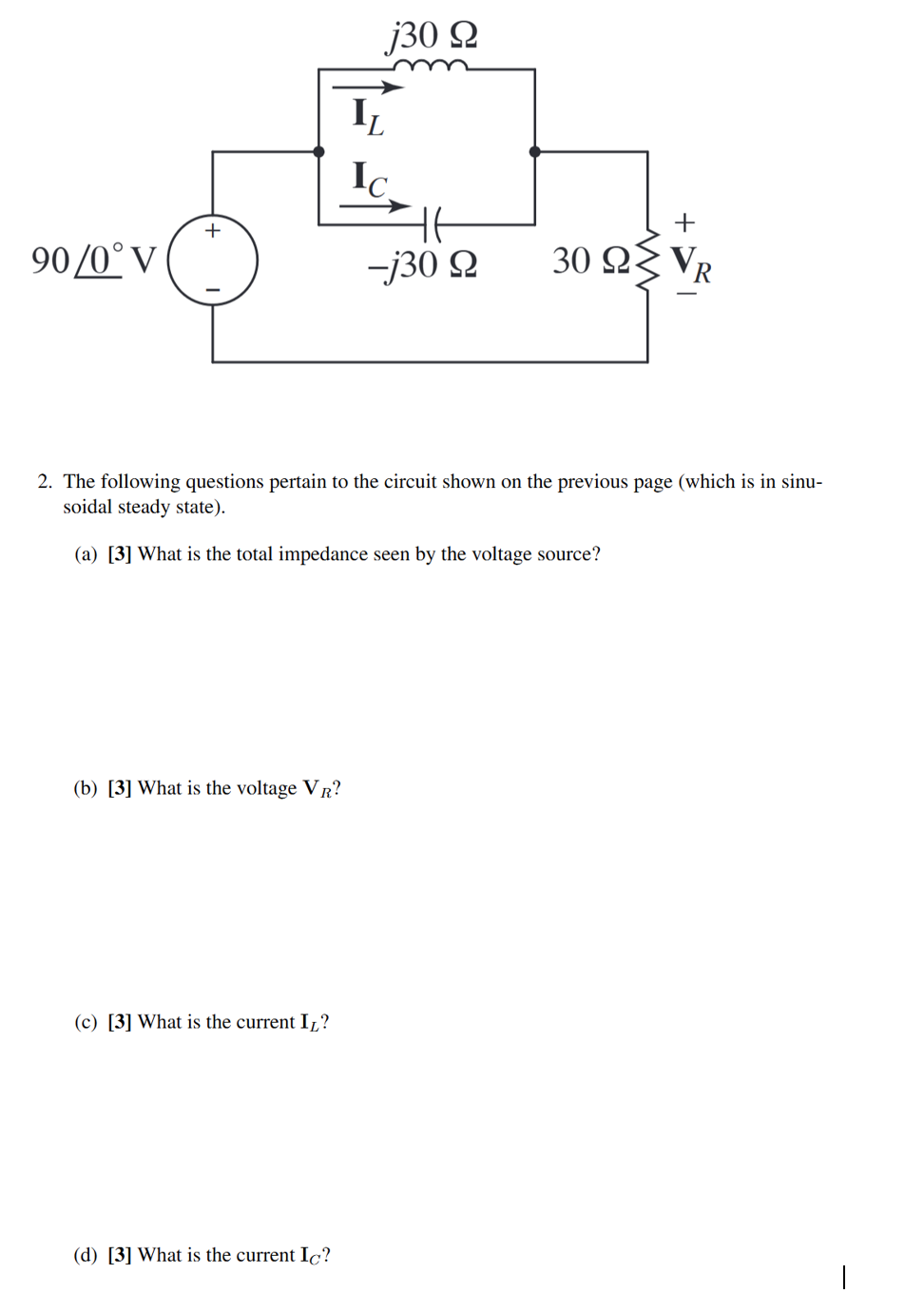 Solved 2. ﻿The following questions pertain to the circuit | Chegg.com