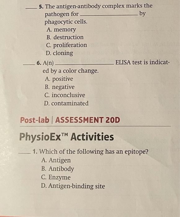 Solved 5. The antigen-antibody complex marks the pathogen | Chegg.com